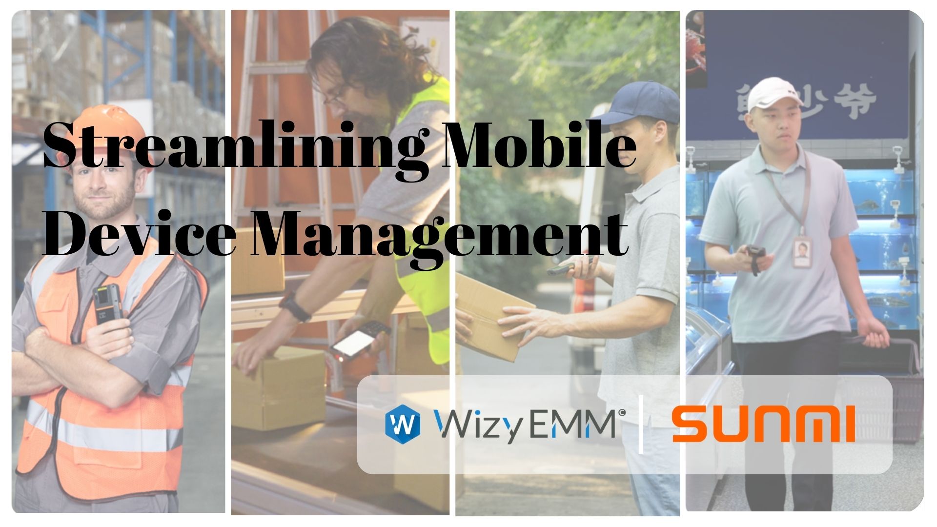 WizyEMM x Sunmi: Enhancing Mobile Device Management - Sunmi Europe Blog